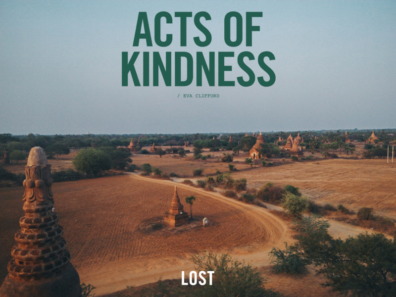 ACTS OF KINDNESS – LOST